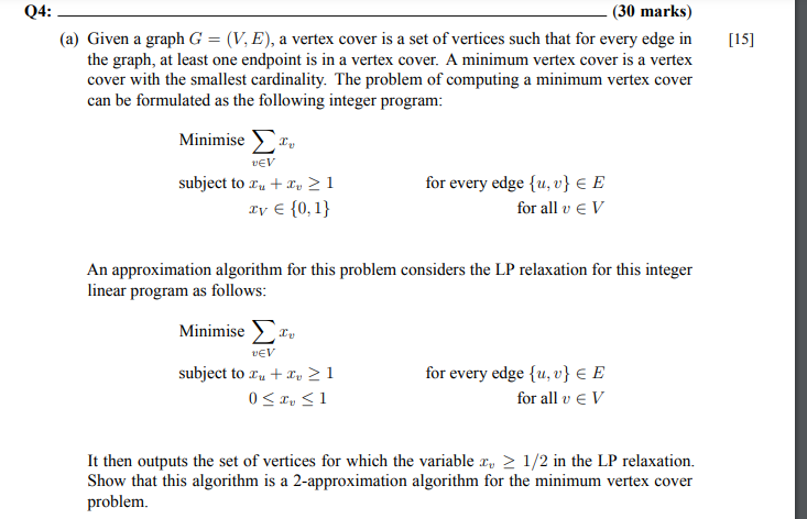Solved (a) Given a graph G=(V,E), a vertex cover is a set of | Chegg.com