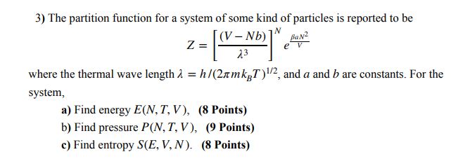 Solved 3) The partition function for a system of some kind | Chegg.com