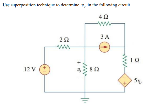 Solved Use superposition technique to determine vo in the | Chegg.com