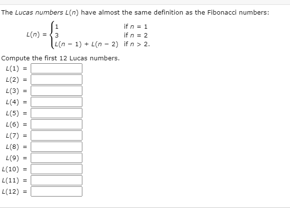 Solved The Lucas numbers L(n) have almost the same | Chegg.com