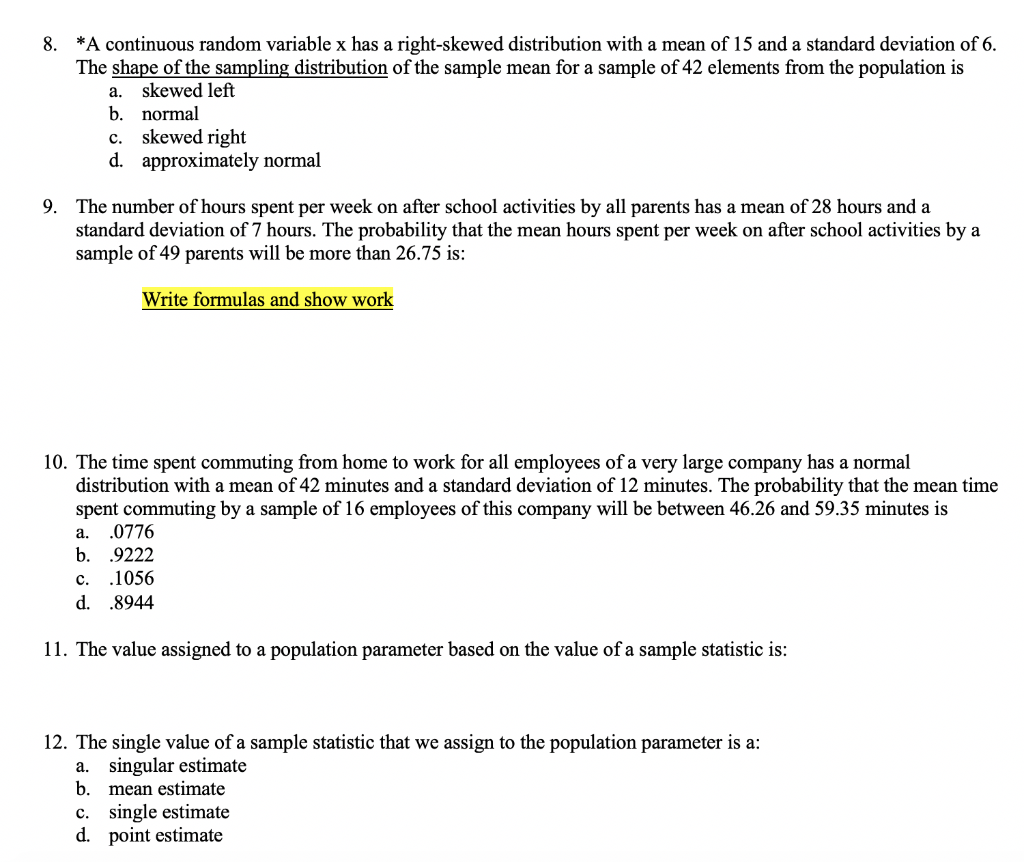 Solved *A continuous random variable x has a right-skewed | Chegg.com