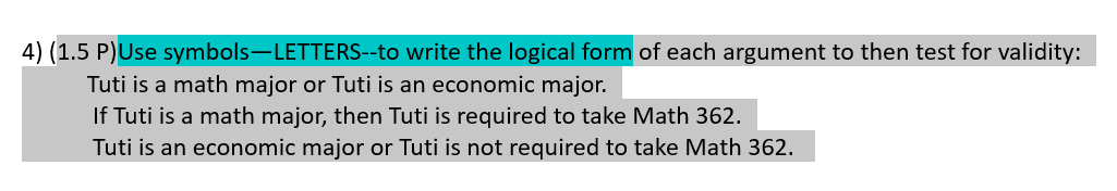 Solved 4) (1.5 P)Use symbols-LETTERS--to write the logical | Chegg.com