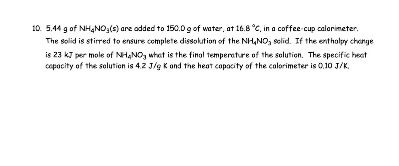 Solved 10. 5.44 g of NH4NO3( s) are added to 150.0 g of | Chegg.com