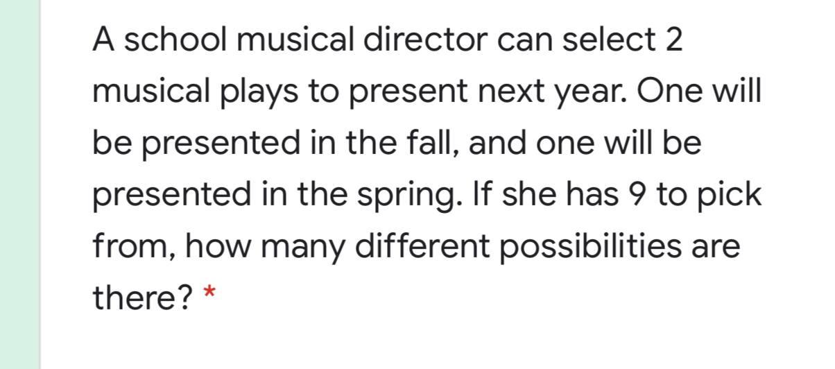Solved A school musical director can select 2 musical plays | Chegg.com