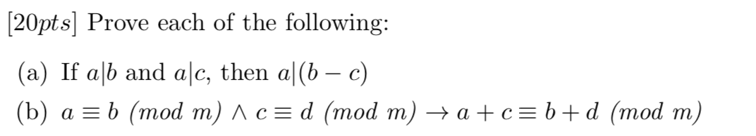 Solved [20pts] Prove each of the following: (a) If aſb and | Chegg.com