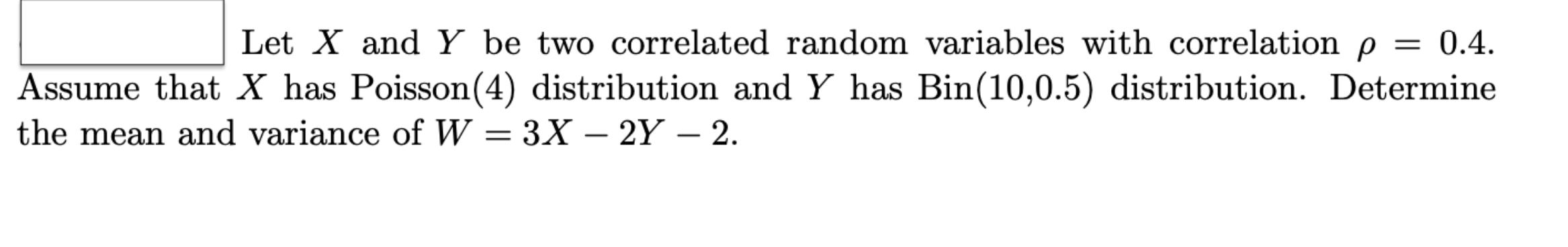 Solved Let X and Y be two correlated random variables with | Chegg.com