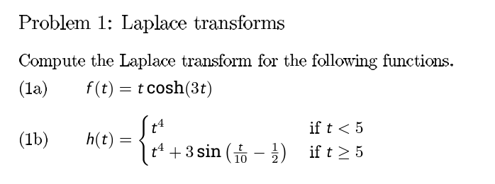 Solved Problem 1: Laplace transforms Compute the Laplace | Chegg.com