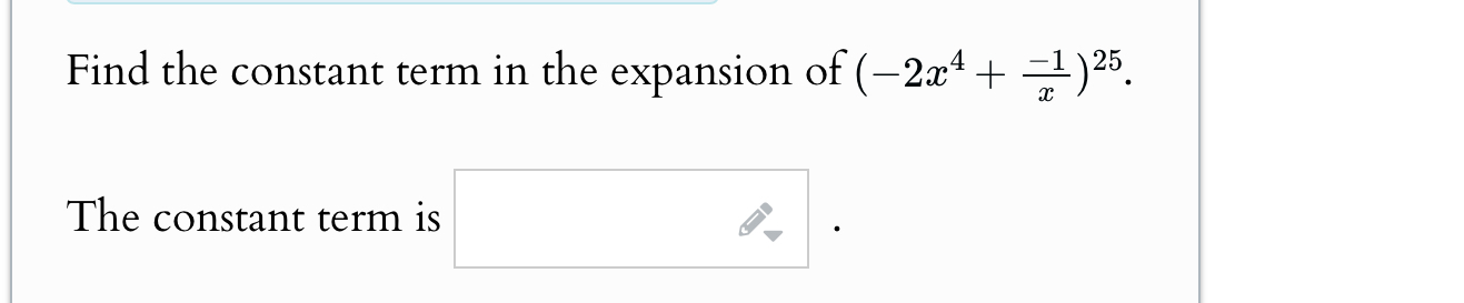 Solved Find the constant term in the expansion of | Chegg.com