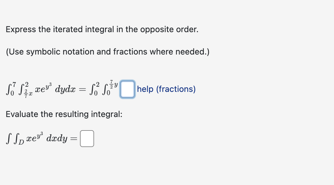 Solved Express the iterated integral in the opposite order. | Chegg.com