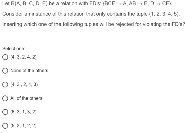 Solved Let R(A, B, C, D, E) be a relation with FD's: {BCE | Chegg.com