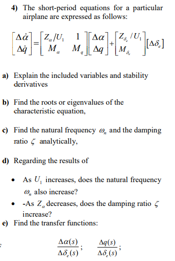 Solved 4) The short-period equations for a particular | Chegg.com