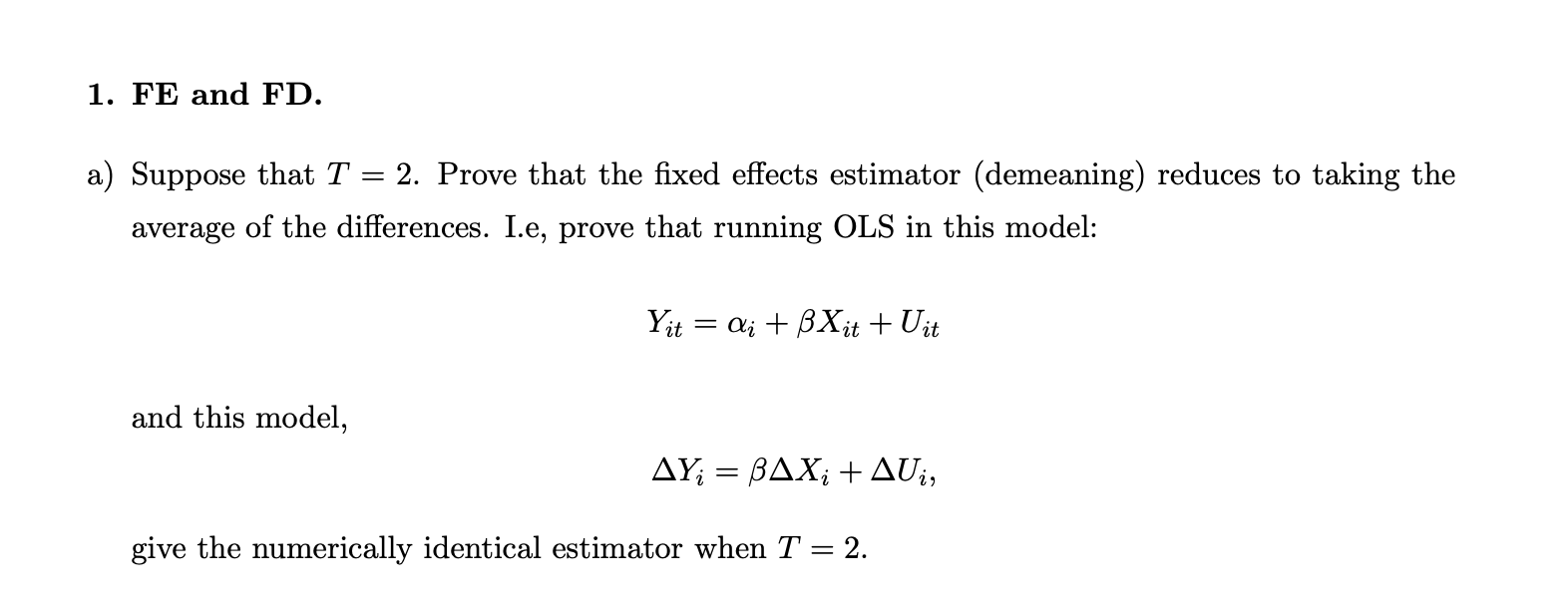 a) Suppose that T=2. Prove that the fixed effects | Chegg.com