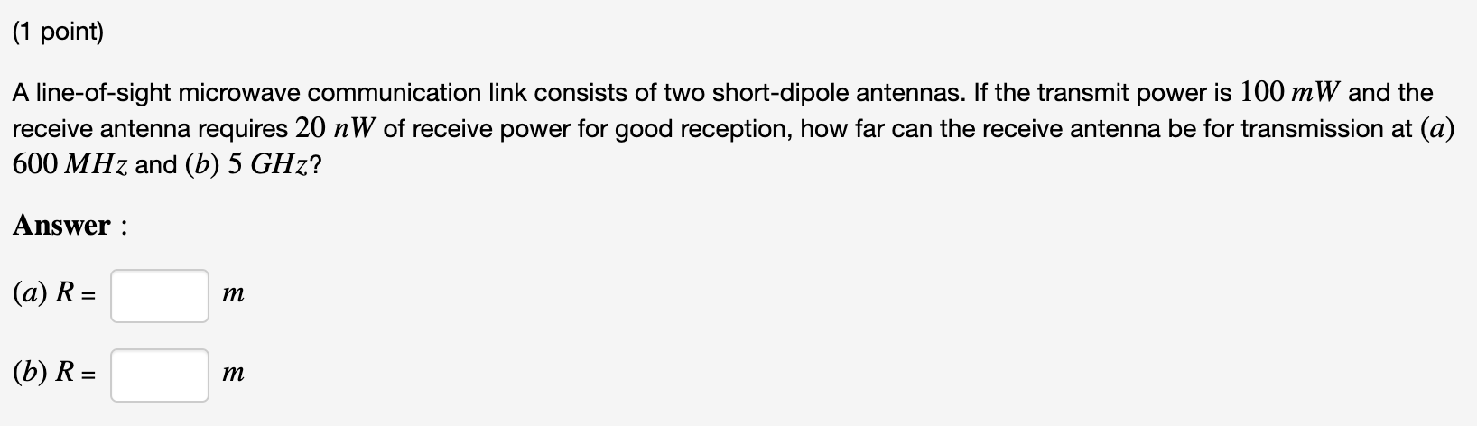 Solved (1 point) A line-of-sight microwave communication | Chegg.com