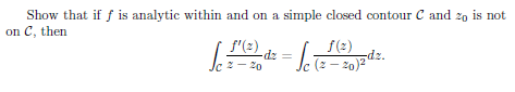 Solved Show that if f is analytic within and on a simple | Chegg.com