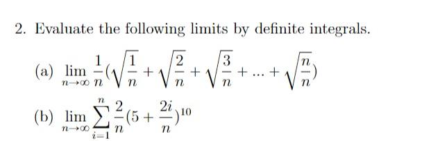 Solved Evaluate the following limits by definite integrals. | Chegg.com