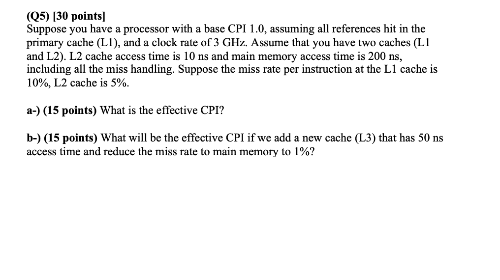 Solved (Q5) [30 ﻿points]Suppose you have a processor with a | Chegg.com