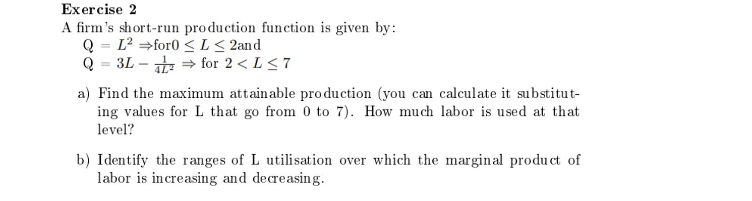 Solved A rm's short-run production function is given by:Q = | Chegg.com