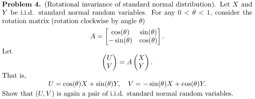 Solved Problem 4. (Rotational invariance of standard normal | Chegg.com