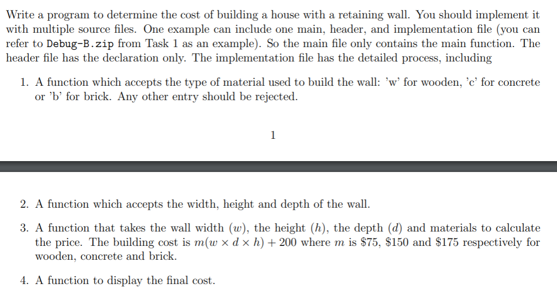 Solved Write a program to determine the cost of building a | Chegg.com
