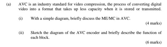 Solved (a) AVC is an industry standard for video | Chegg.com