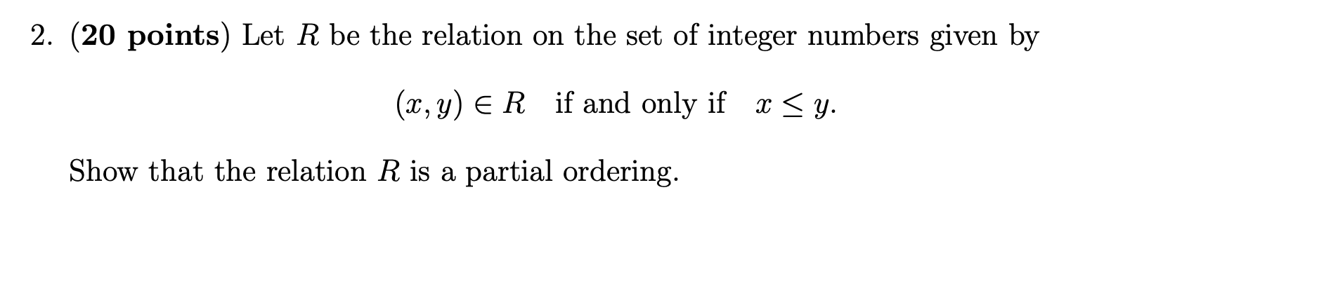 Solved (20 ﻿points) ﻿Let R ﻿be the relation on the set of | Chegg.com