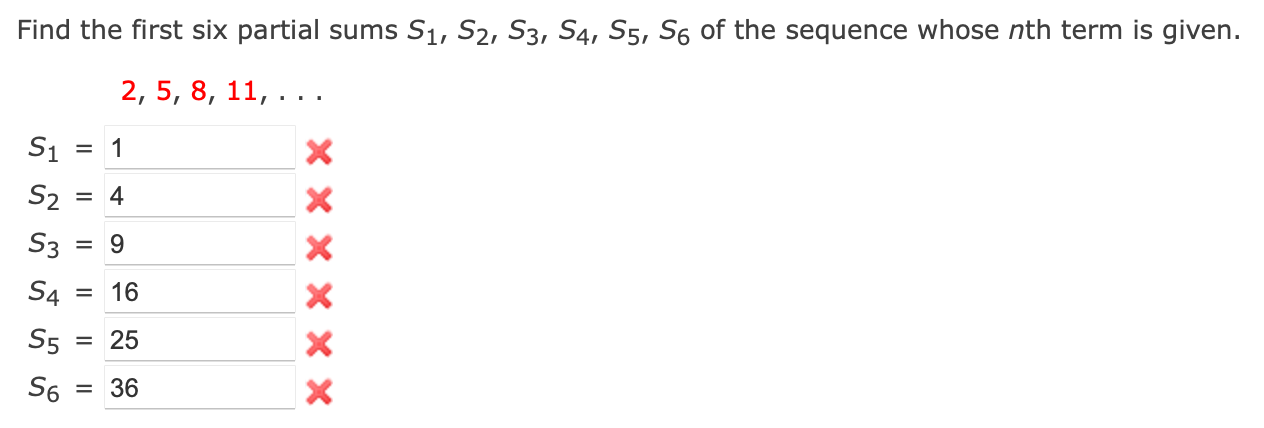 Solved Find the first six partial sums S1, S2, S3, S4, S5, | Chegg.com
