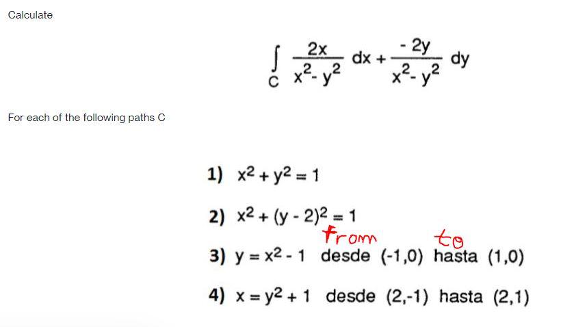 Solved Calculate ∫Cx2−y22xdx+x2−y2−2ydy For each of the | Chegg.com