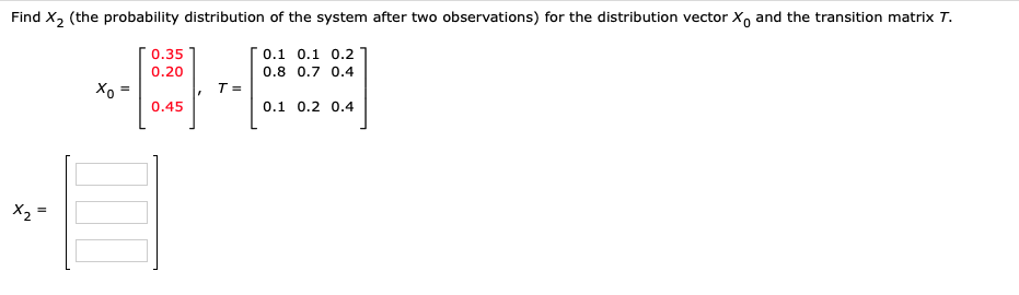 Solved Find X2 (the probability distribution of the system | Chegg.com