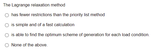 Solved The Lagrange relaxation method has fewer restrictions | Chegg.com