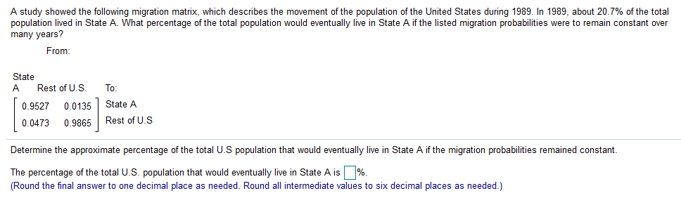 Solved A study showed the following migration matrix, which | Chegg.com