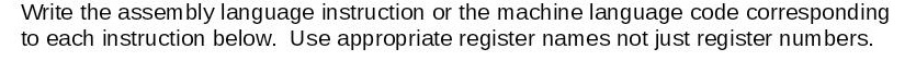 Solved Write the assembly language instruction or the | Chegg.com