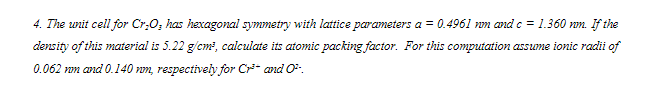 4. The wit cell for Cr2O2 has hexagonal symmetry with | Chegg.com