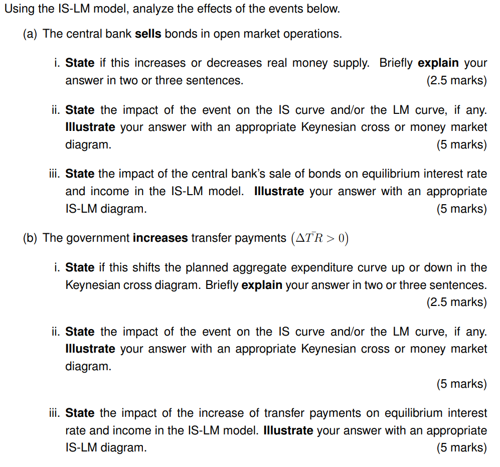 Solved Using the IS-LM model, analyze the effects of the | Chegg.com