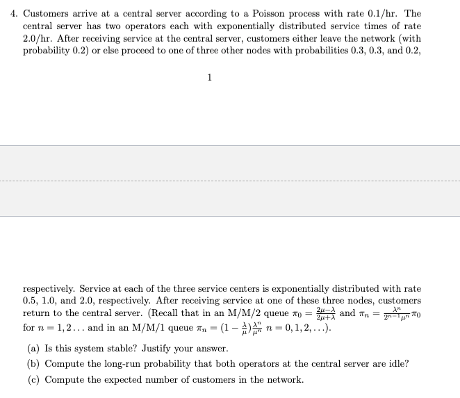 Solved 4. Customers arrive at a central server according to | Chegg.com