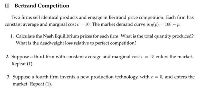 Solved II Bertrand Competition Two firms sell identical | Chegg.com
