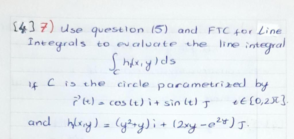 Solved 1437) Use question (5) and FTC for Line Integrals to | Chegg.com