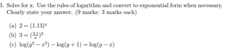 Solved Solve for x. Use the rules of logarithm and convert | Chegg.com