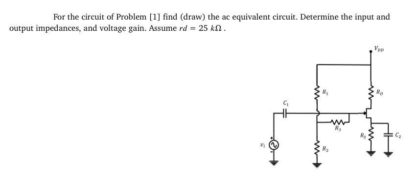 Solved For The Circuit Of Problem 1 Find Draw The Ac 