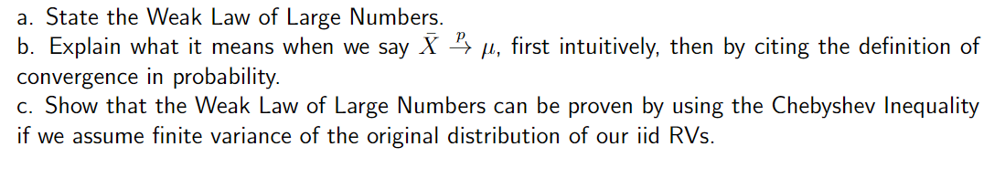 Solved a. State the Weak Law of Large Numbers. b. Explain | Chegg.com