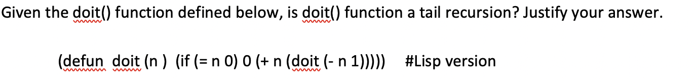 Solved Given the doit() function defined below, is doit() | Chegg.com