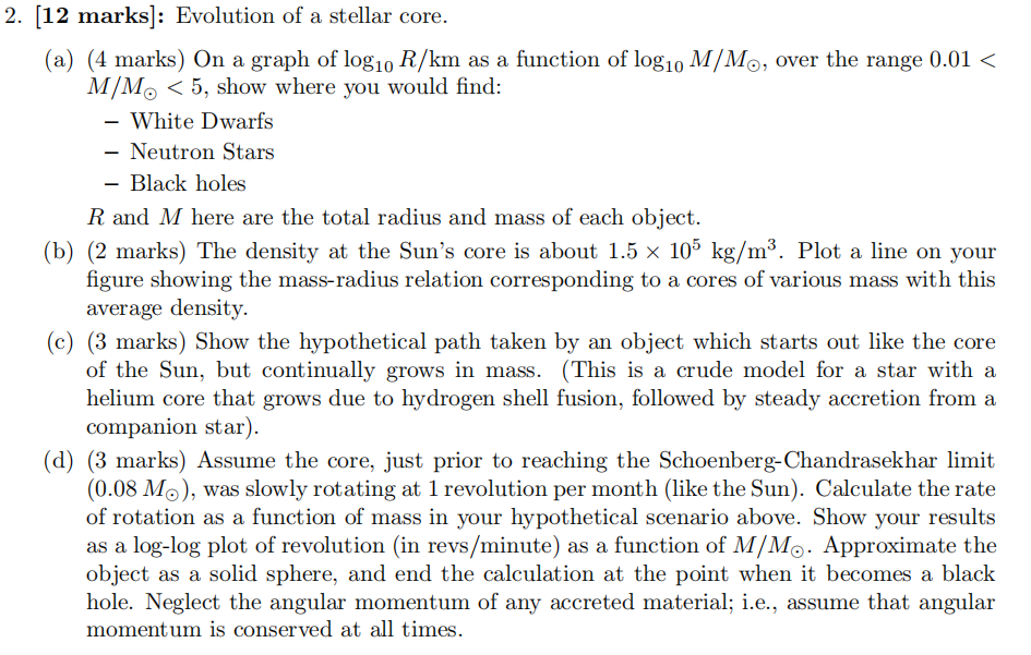 Solved 2. (12 marks]: Evolution of a stellar core. (a) (4 | Chegg.com