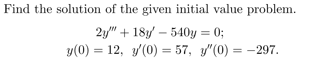 Solved Find the solution of ﻿the given initial value | Chegg.com
