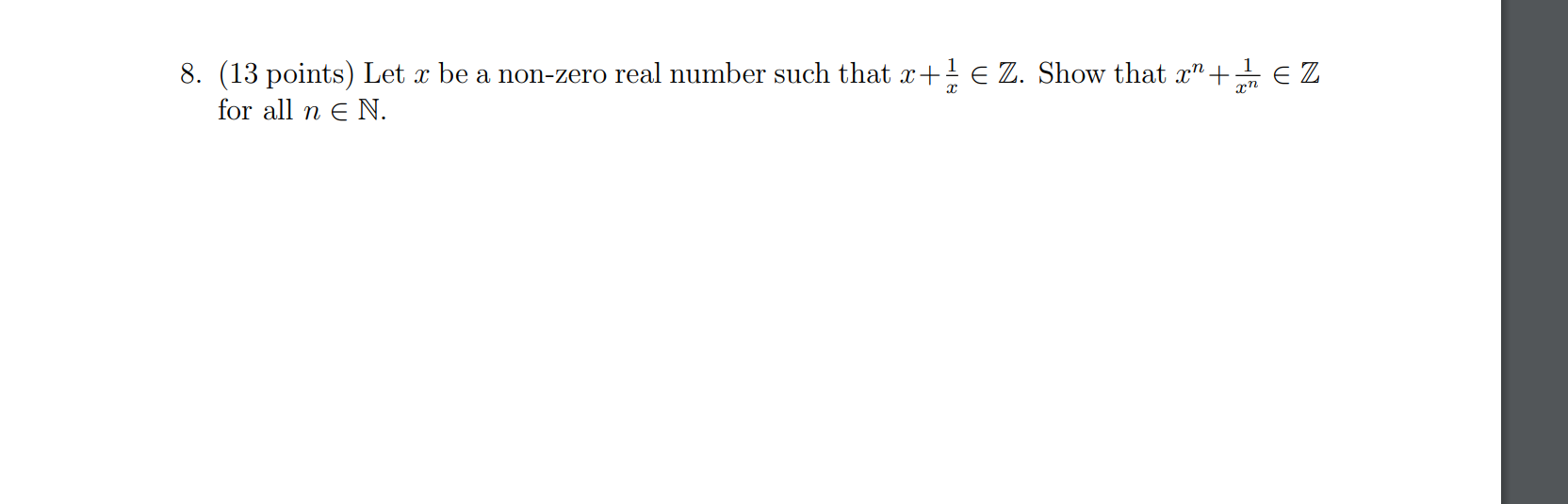 Solved + 1 rn 8. (13 points) Let x be a non-zero real number | Chegg.com