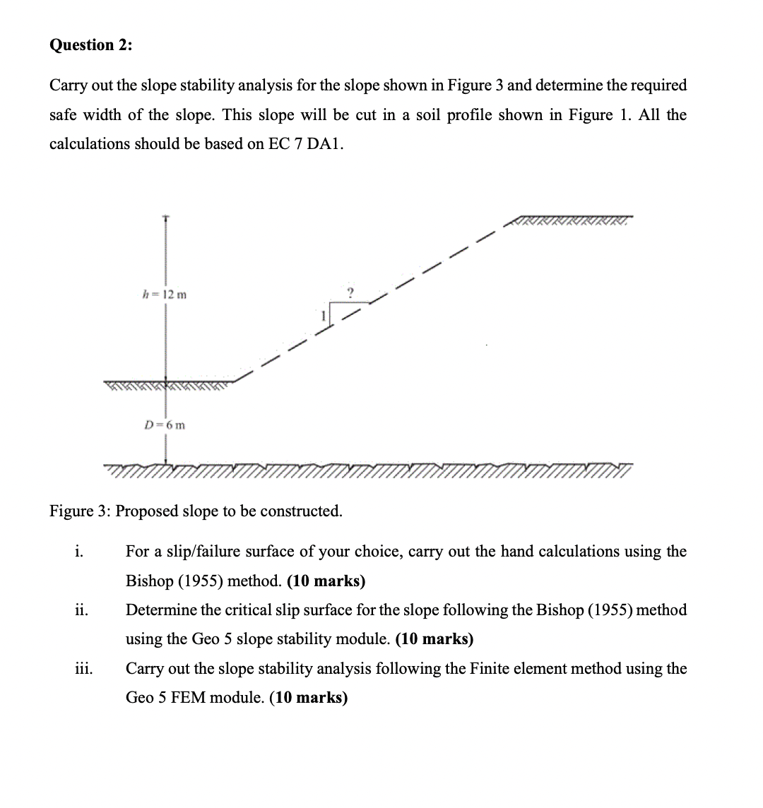 Question 2:Carry out the slope stability analysis for | Chegg.com