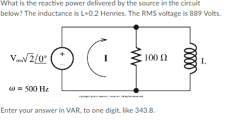 Solved What is the reactive power delivered by the source in | Chegg.com