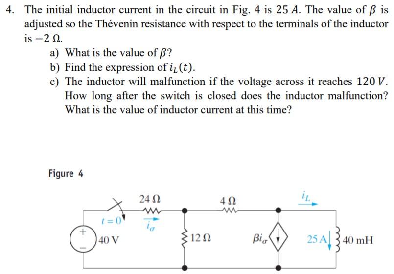 Solved 4. The initial inductor current in the circuit in | Chegg.com