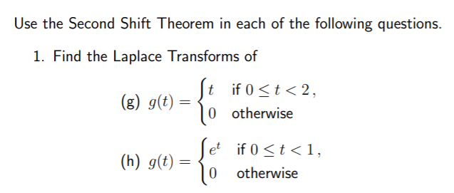 Solved Use the Second Shift Theorem in each of the following | Chegg.com