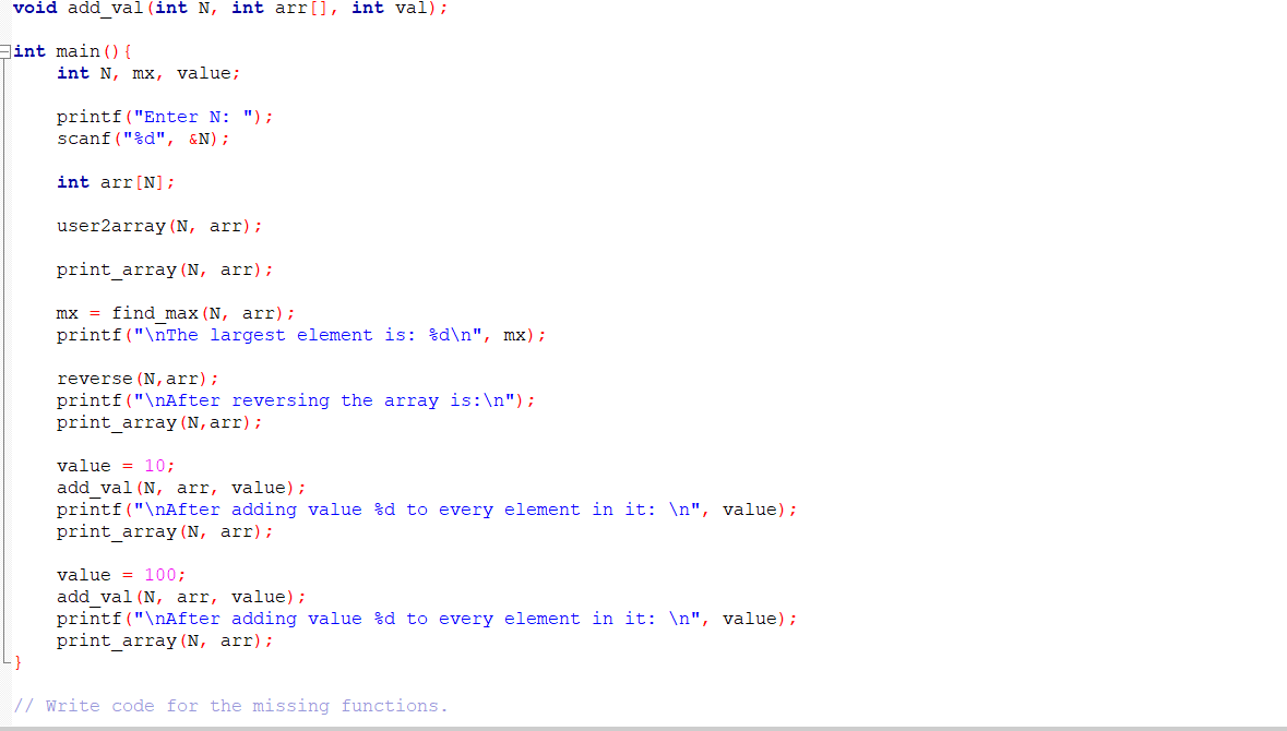 Solved void add_val(int n, int arr[], int val); int main() { | Chegg.com