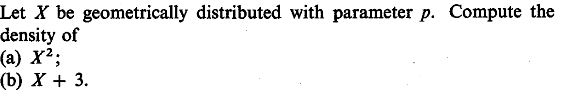 Solved Let X be geometrically distributed with parameter p. | Chegg.com
