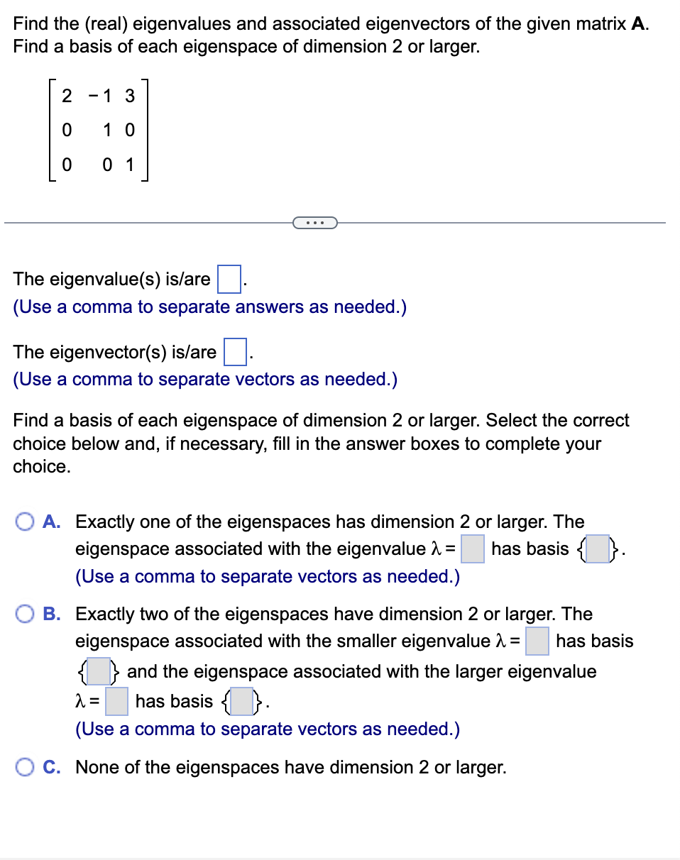 Solved Find the (real) ﻿eigenvalues and associated | Chegg.com